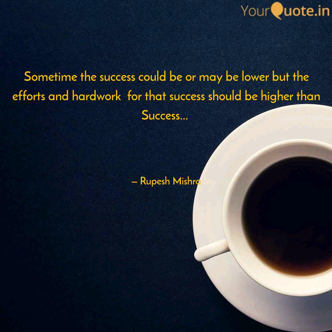 Sometime The Success Coul Quotes Writings By Rupesh Mishra