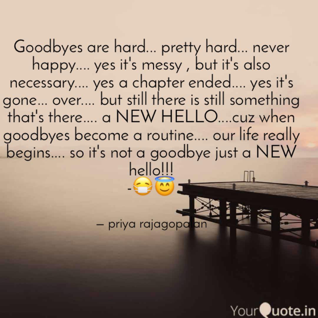 Goodbyes Are Hard
