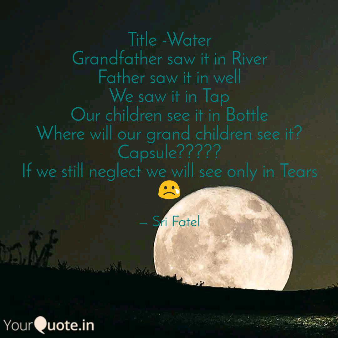 Title Water Grandfather Quotes Writings By Sri Fatel YourQuote