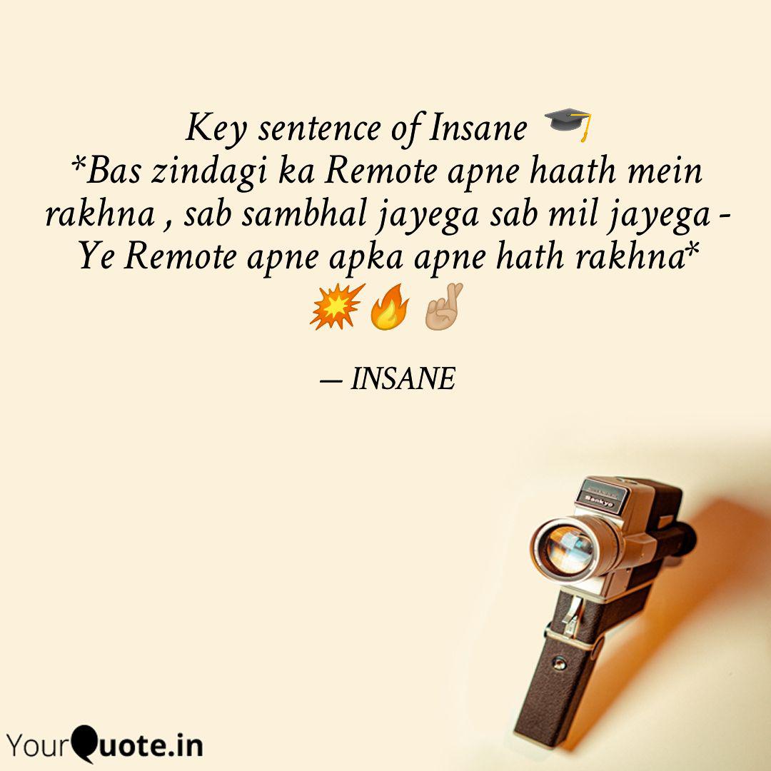 Key Sentence Of Insane Quotes Writings By Anshul Gupta YourQuote key-sentence-of-insane-quotes-writings-by-anshul-gupta-yourquote