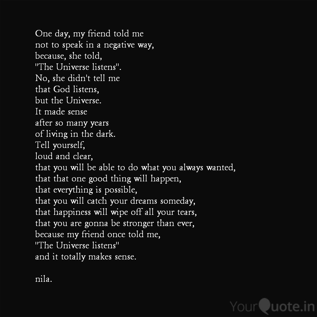 One Day My Friend Told M Quotes And Writings By Nila Yourquote 