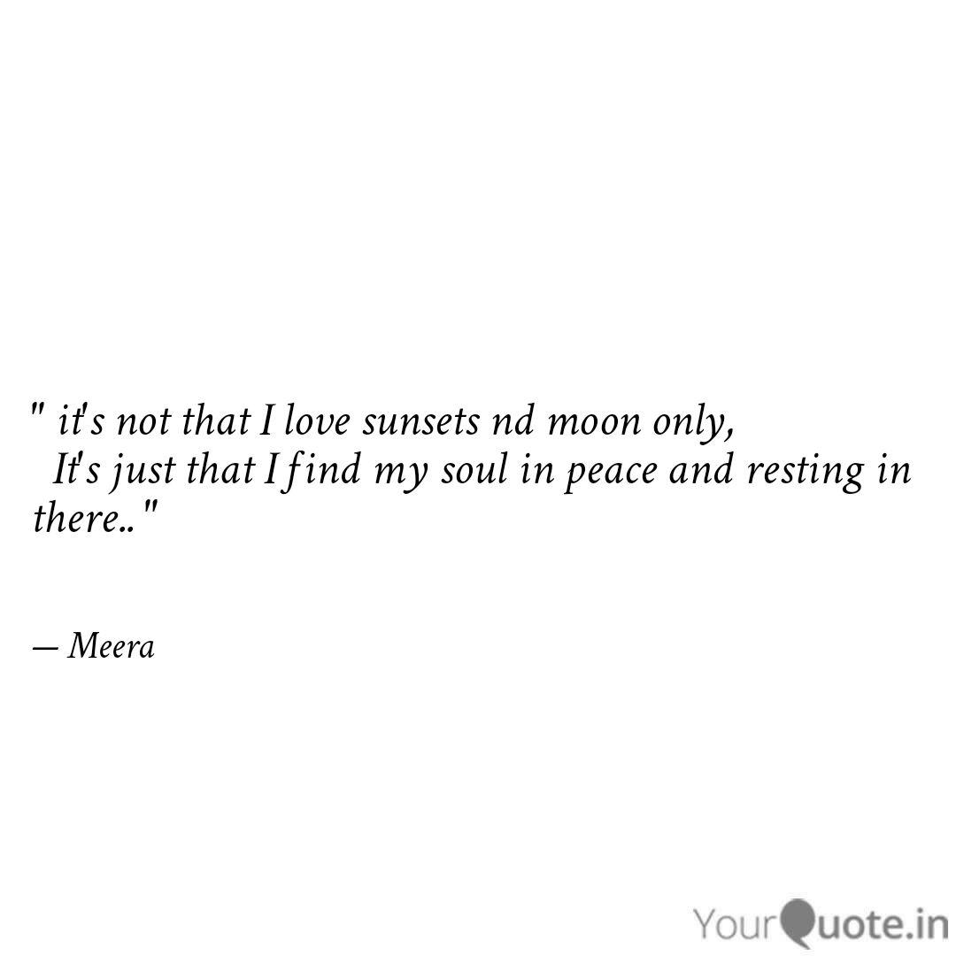 Its Not That I Love Su Quotes And Writings By Shilpi Kumari Yourquote