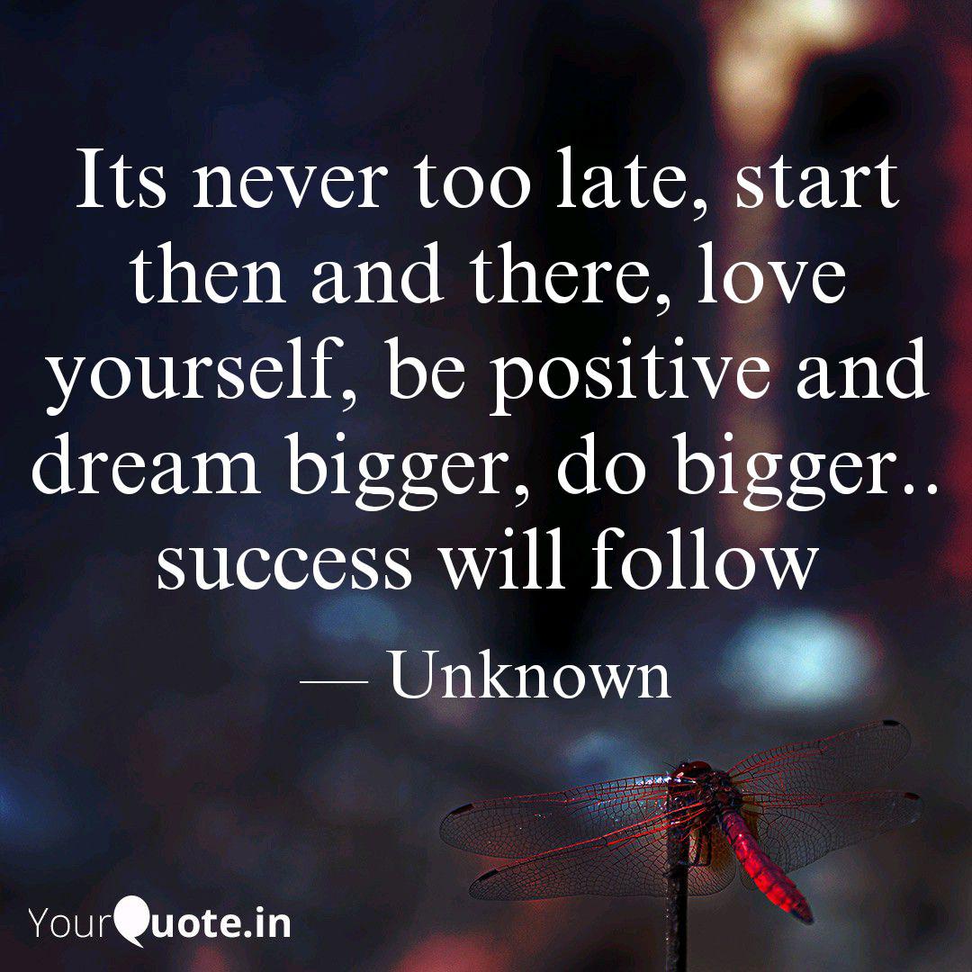 Its Never Too Late Start Quotes Writings By GRIMS YourQuote its-never-too-late-start-quotes-writings-by-grims-yourquote