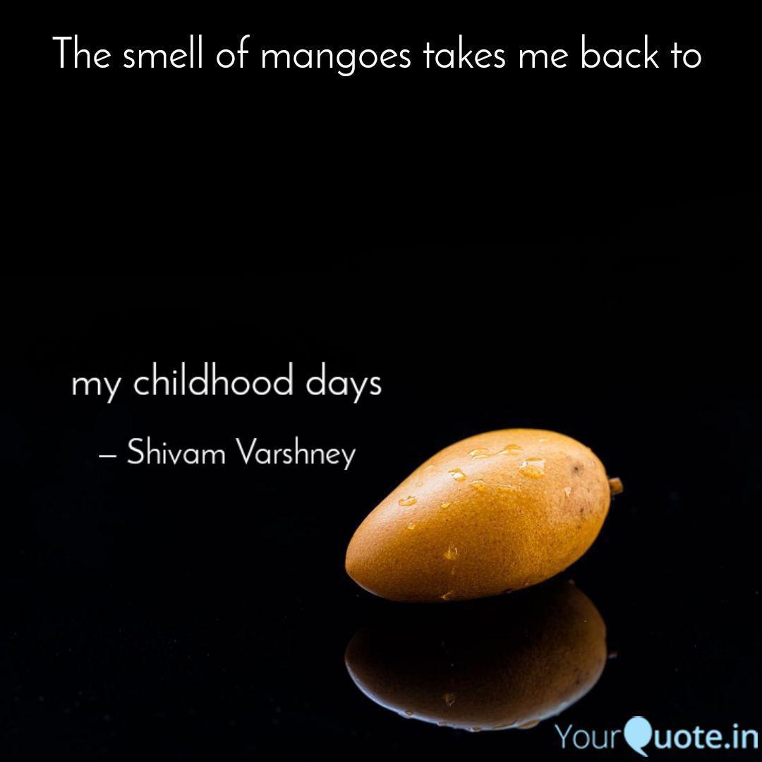 my childhood days | Quotes & Writings by Shivam Varshney | YourQuote my childhood days | Quotes & Writings by Shivam Varshney | YourQuote