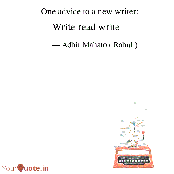 Write read write | Quotes & Writings by Rahul Starrs | YourQuote