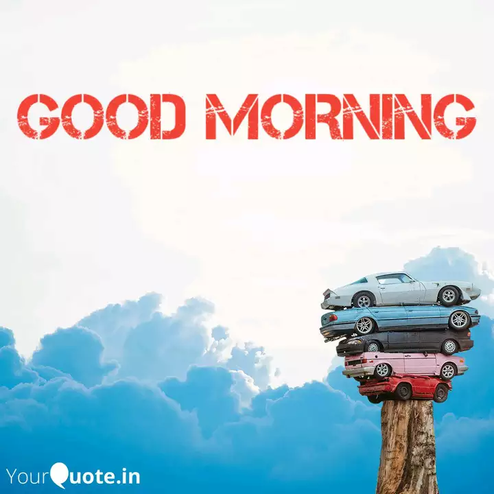 GOOD MORNING | Quotes & Writings by Nilam Roy | YourQuote GOOD MORNING | Quotes & Writings by Nilam Roy | YourQuote