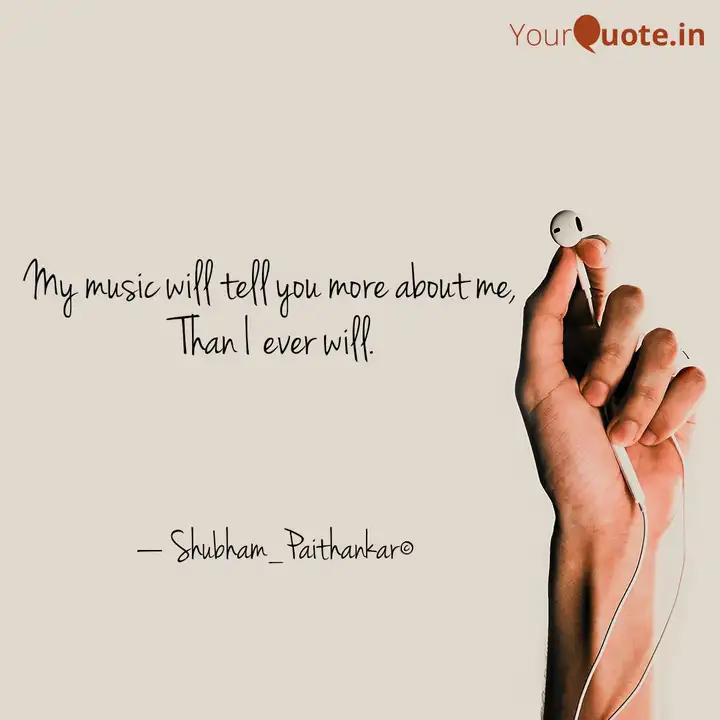 My music will tell you mo... | Quotes & Writings by Shubham Paithankar ... My music will tell you mo... | Quotes & Writings by Shubham Paithankar ...
