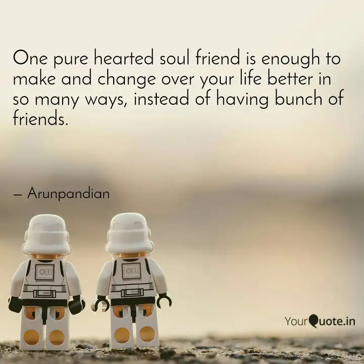 One pure hearted soul fri... | Quotes & Writings by Arunpandian Siva ...