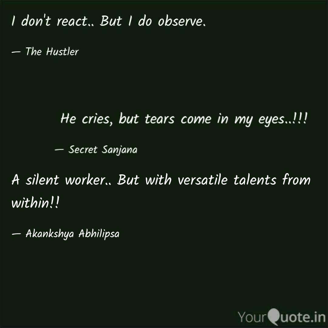 A Silent Worker But Wit Quotes And Writings By Akankshya Abhilipsa Yourquote