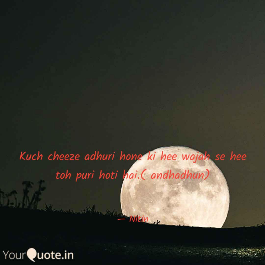 Kuch cheeze adhuri hone k... | Quotes & Writings by Nitin Shukla ... Kuch cheeze adhuri hone k... | Quotes & Writings by Nitin Shukla ...