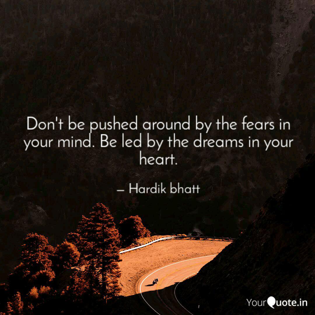 Dont Be Pushed Around By Fears In Your Daily Quotes dont-be-pushed-around-by-fears-in-your-daily-quotes