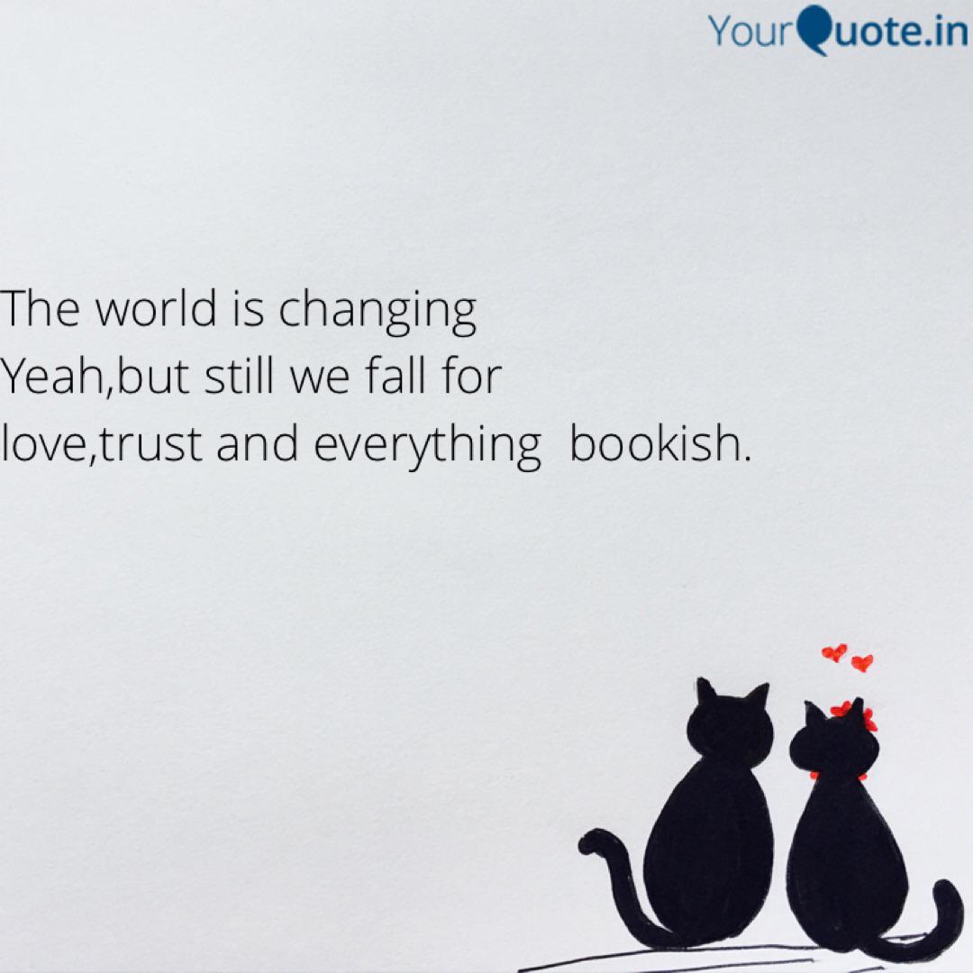The world is changing Ye... | Quotes & Writings by Reshu Singh | YourQuote