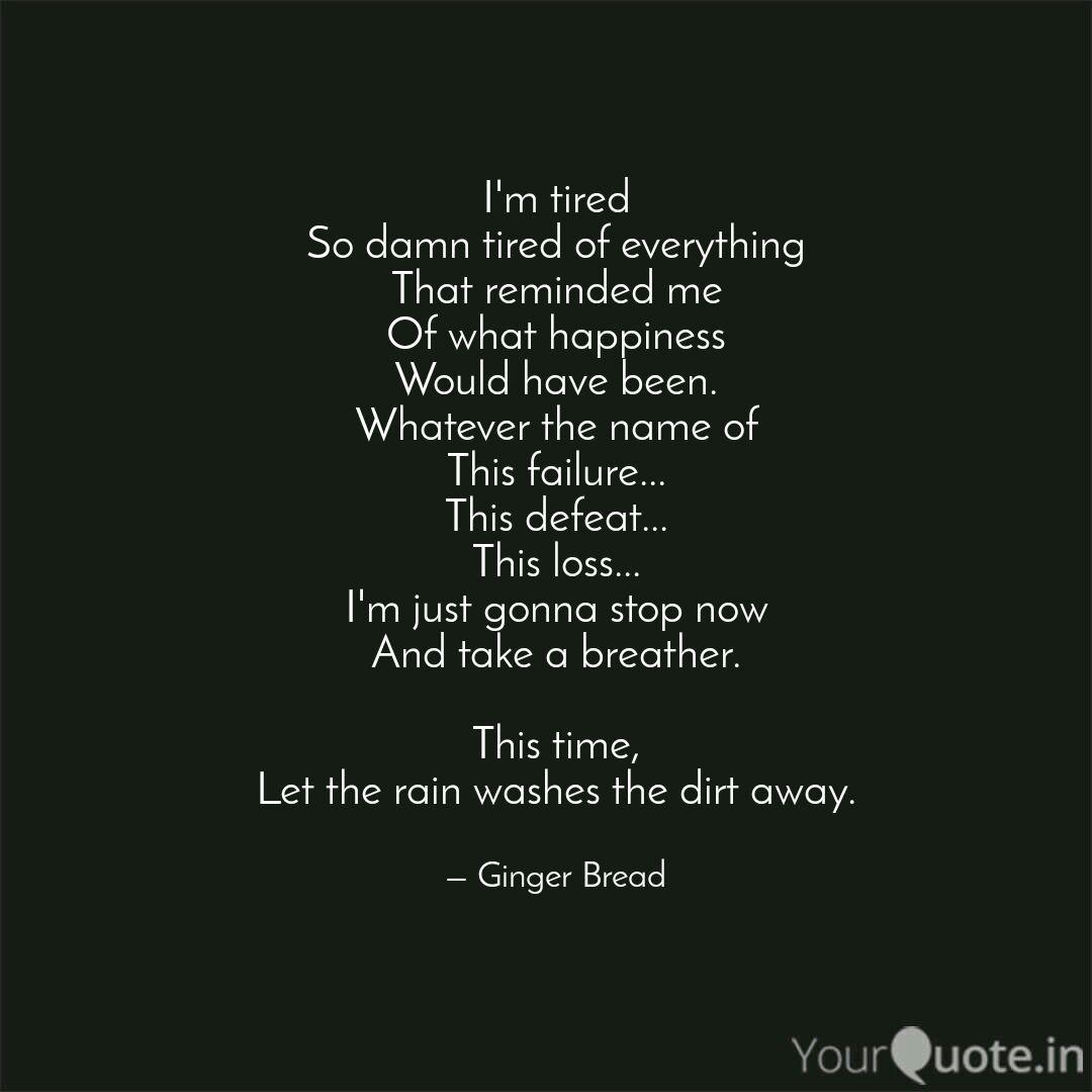 Im So Tired Of Everything Quotes Quotesclips im-so-tired-of-everything-quotes-quotesclips