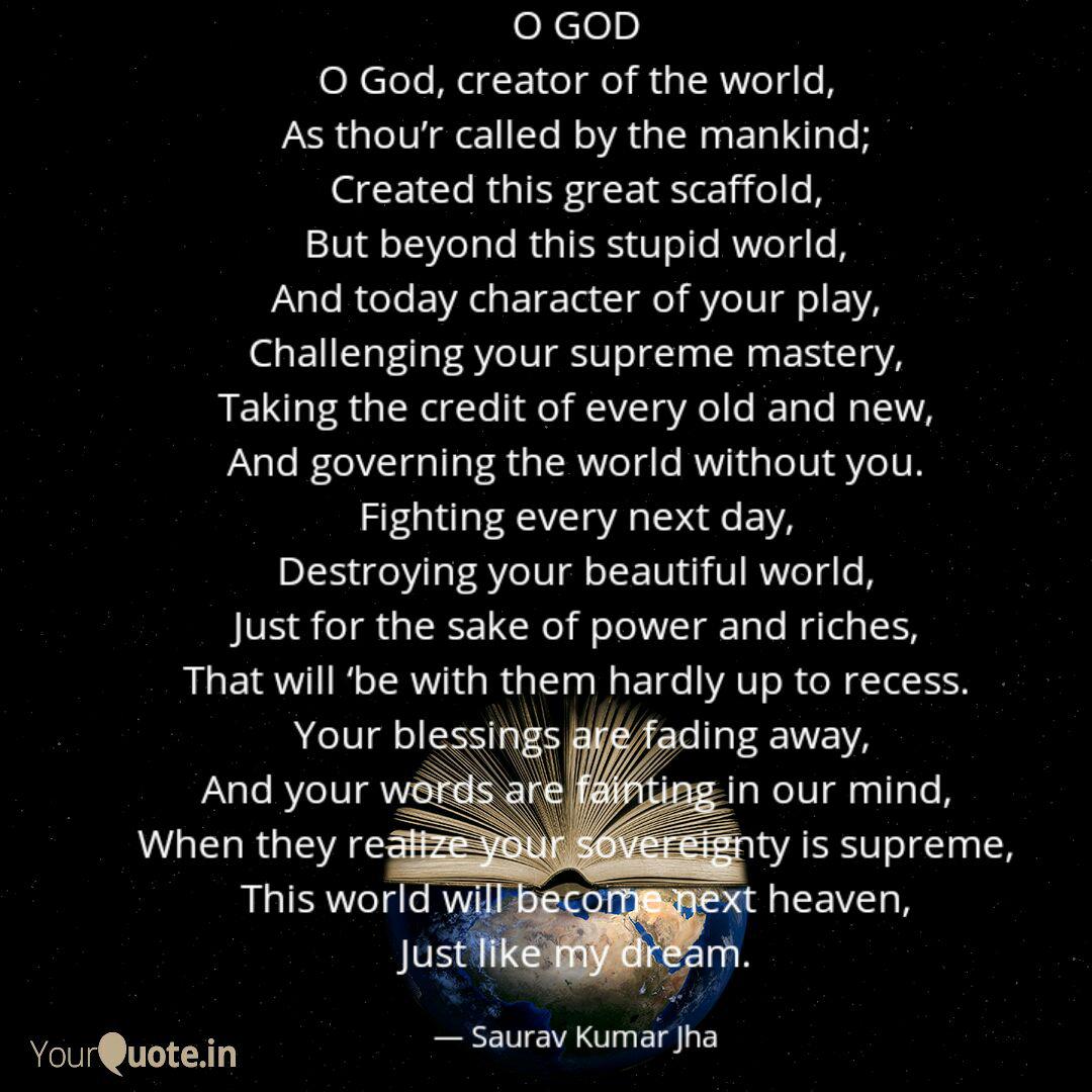 O GOD O God, creator of t... | Quotes & Writings by Saurav Kumar Jha ... O GOD O God, creator of t... | Quotes & Writings by Saurav Kumar Jha ...