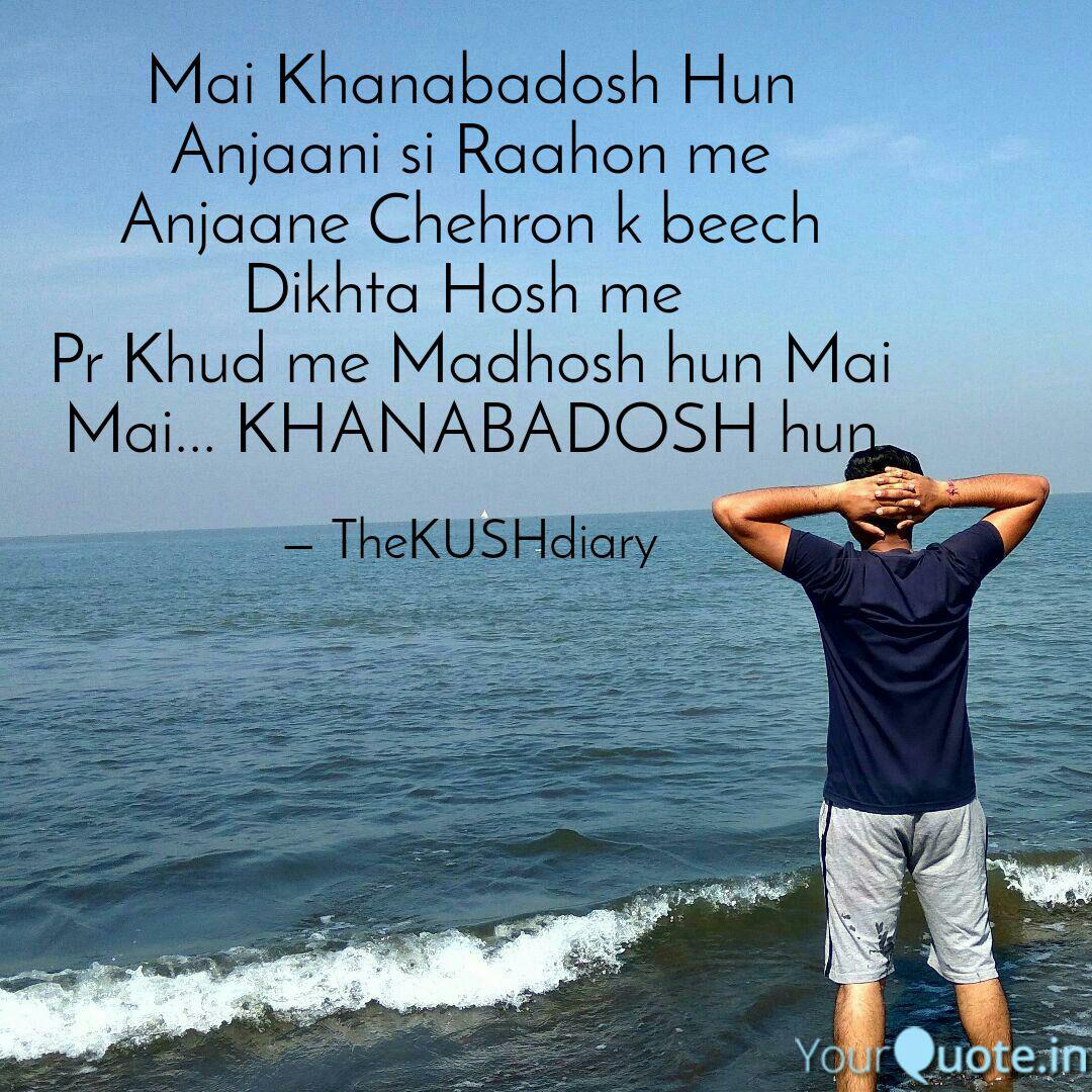 Mai Khanabadosh Hun Anjaa... | Quotes & Writings by Ankush Kamboj ...
