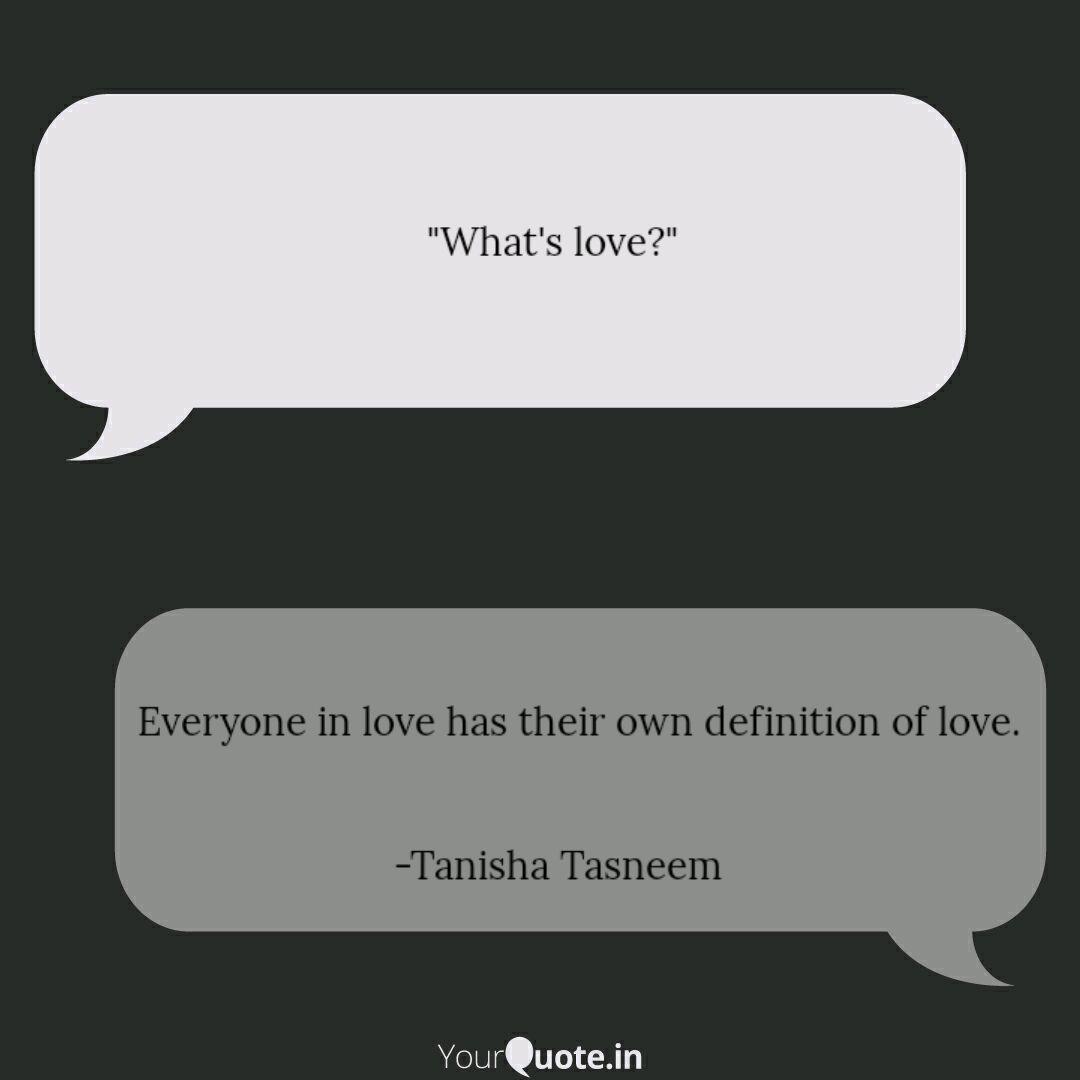 What s Love Quotes Writings By Tanisha TasneEm YourQuote what-s-love-quotes-writings-by-tanisha-tasneem-yourquote